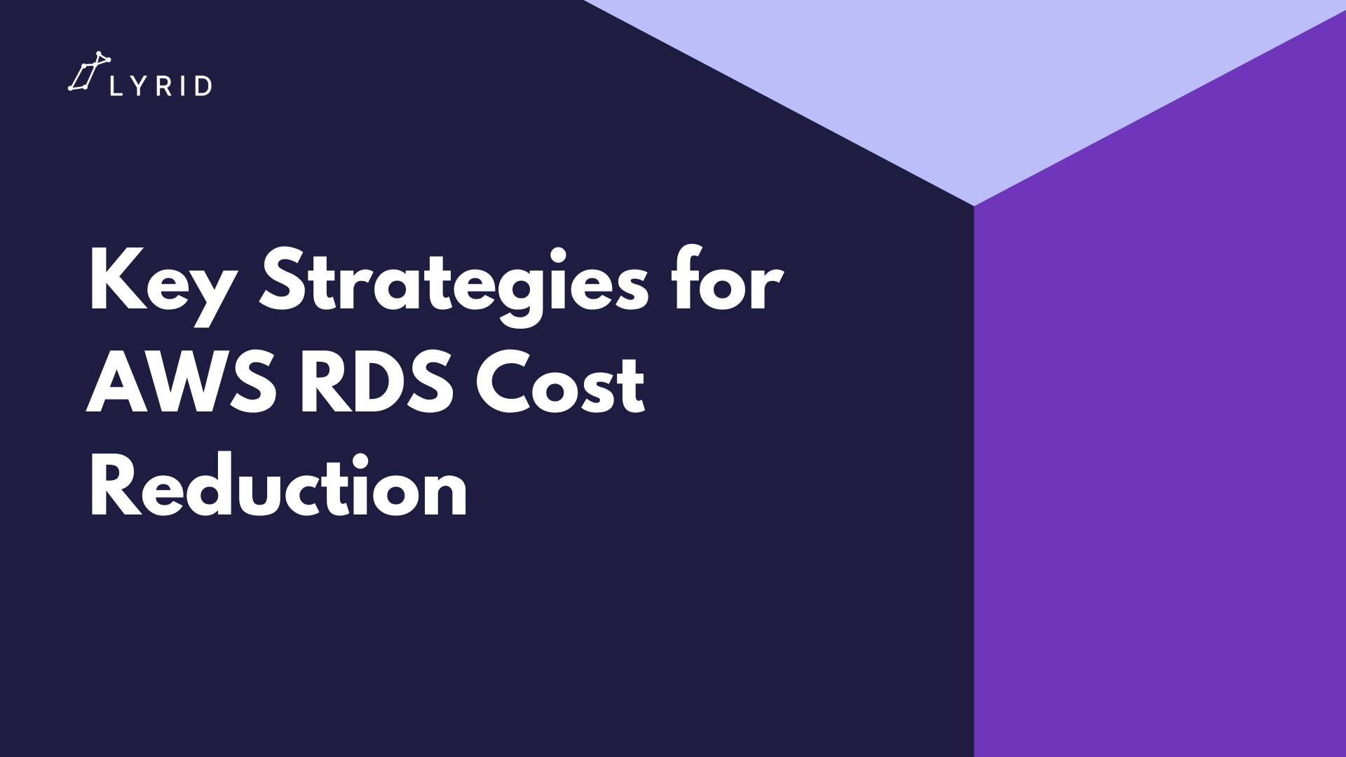 Key Strategies for AWS RDS Cost Reduction